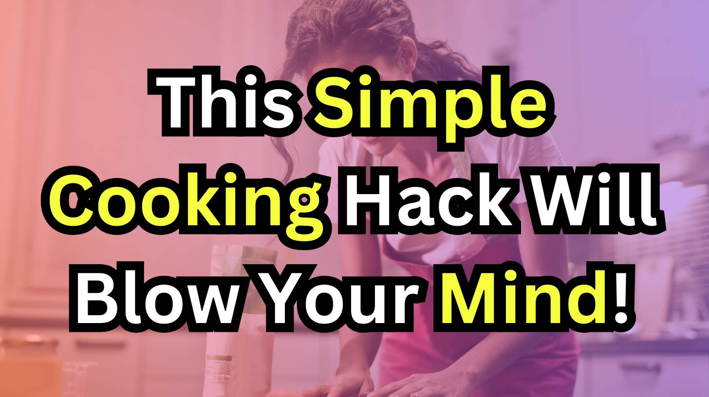 This Simple Cooking Hack Will Blow Your Mind!